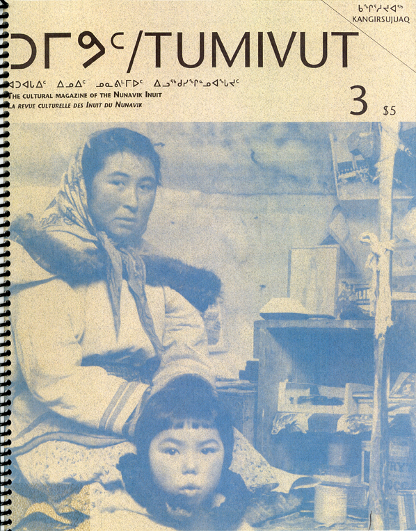 Cultural Magazine of the Nunavik Inuit – Tumivut – Subjects ...